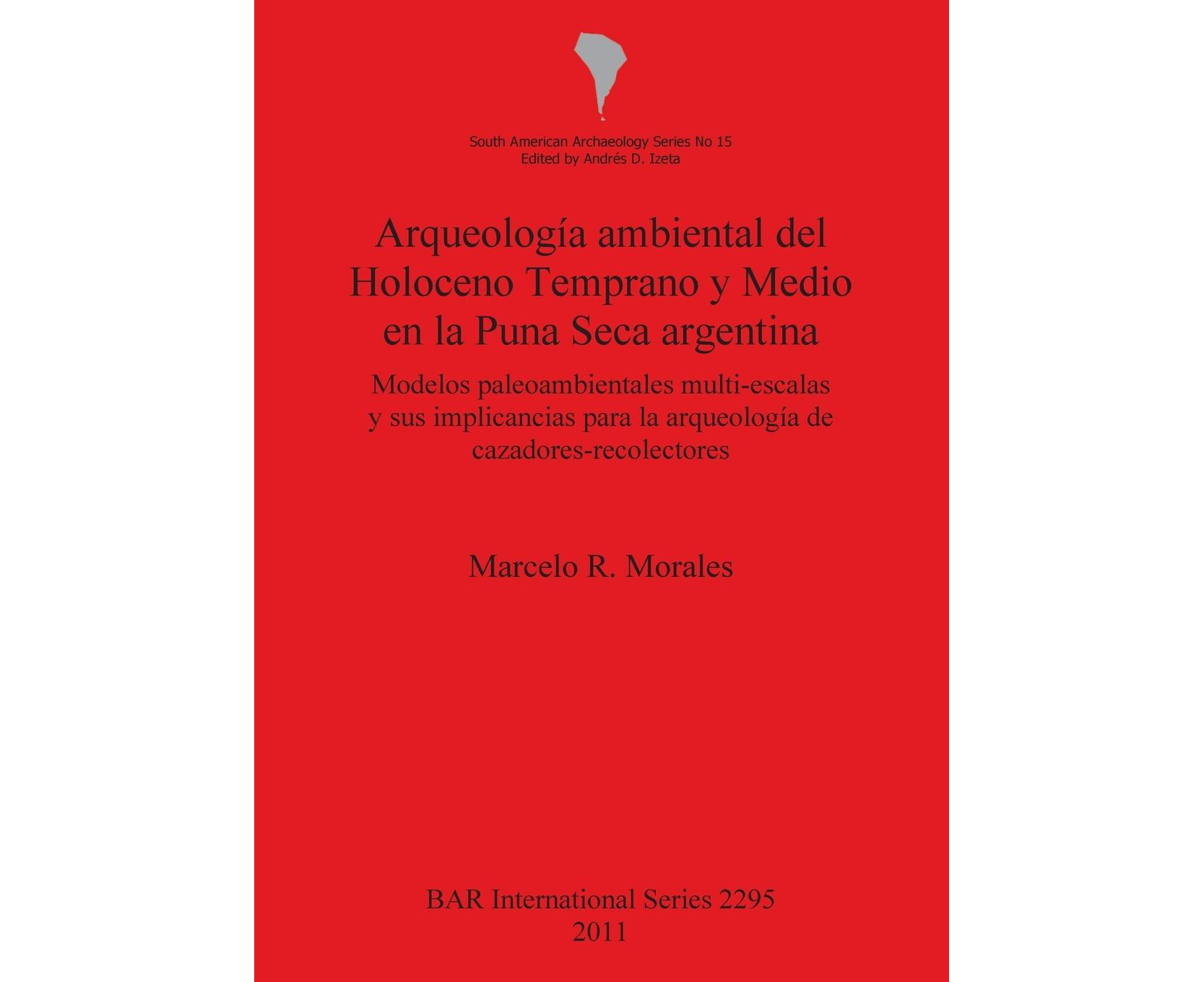 Arqueologia ambiental del Holoceno Temprano y Medio en la Puna Seca ... Arqueologia ambiental del Holoceno Temprano y Medio en la Puna Seca ...
