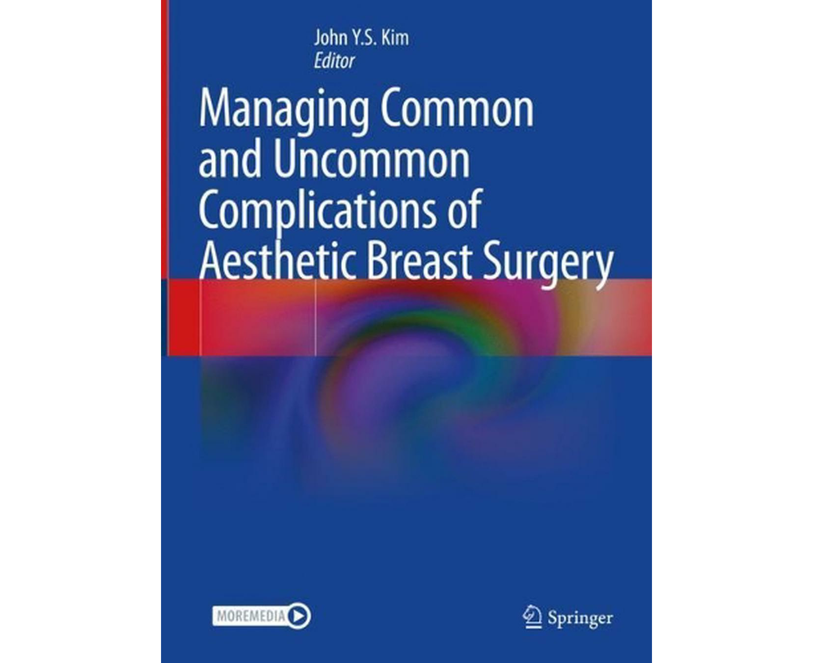 Managing Common And Uncommon Complications Of Aesthetic Breast Surgery