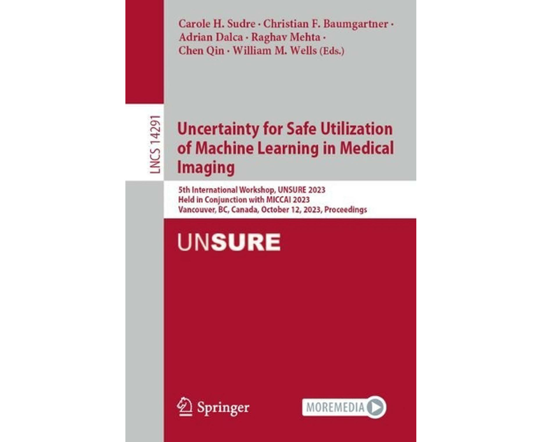 Uncertainty for Safe Utilization of Machine Learning in Medical Imaging ... Uncertainty for Safe Utilization of Machine Learning in Medical Imaging ...