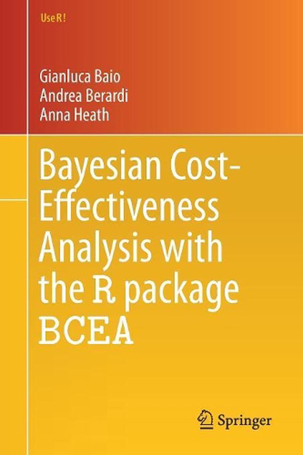 Bayesian Cost-Effectiveness Analysis with the R package BCEA | Catch.com.au Bayesian Cost-Effectiveness Analysis with the R package BCEA | Catch.com.au